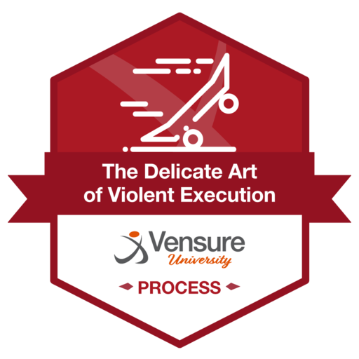 Process Badge: The Delicate Art of Violent Execution - Credly