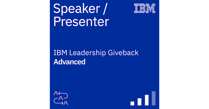 IBM Recognized Speaker/Presenter - Credly
