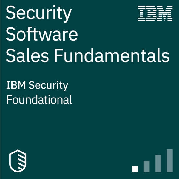 IBM Security Software Sales Fundamentals - Credly