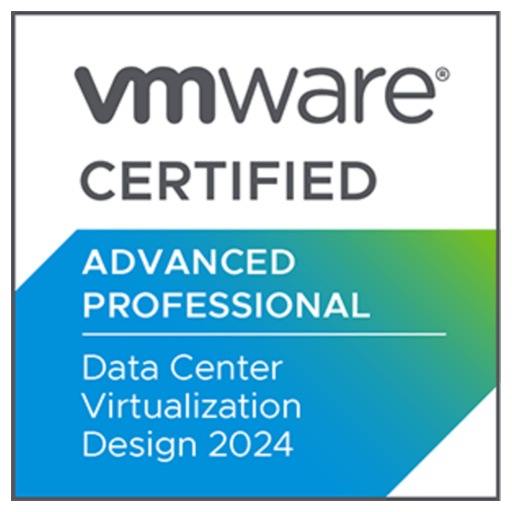 VMware Certified Advanced Professional - Data Center Virtualization Design 2024 - Credly