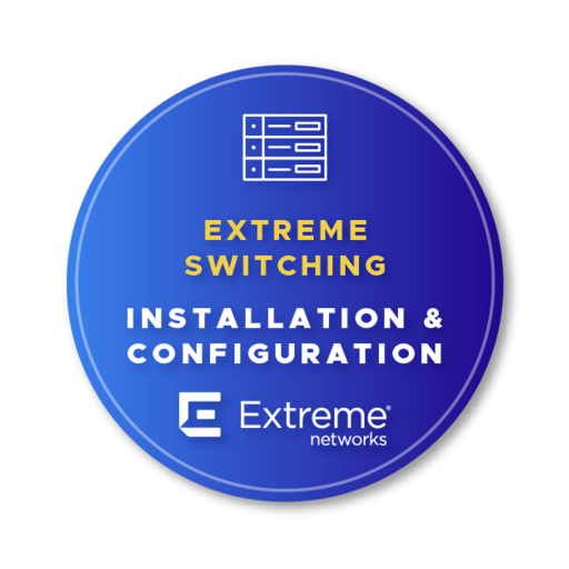 Extreme Switching - Installation and Configuration - Credly