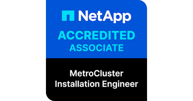 NetApp Accredited MetroCluster Installation Engineer - Credly