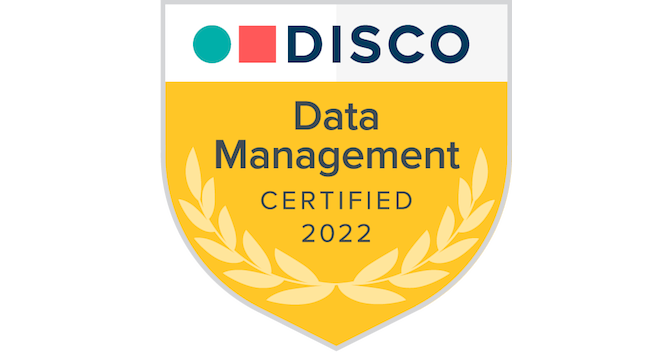DISCO Data Management Certification (2022) - Credly