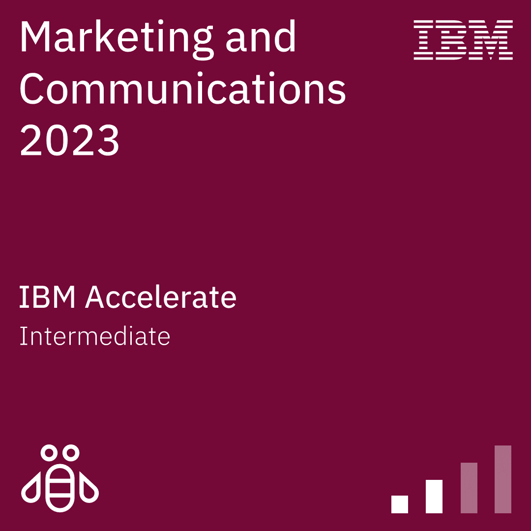 IBM Accelerate - Marketing and Communications 2023 - Credly