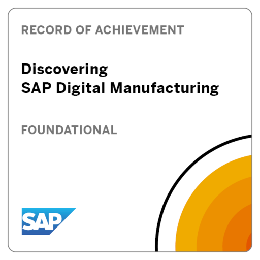 Discovering SAP Digital Manufacturing - Record of Achievement - Credly