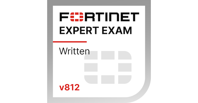 Fortinet Expert Exam - Written 812 - Credly