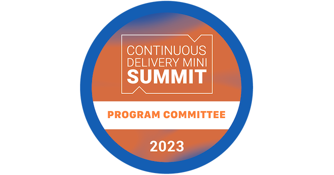 Program Committee Member - Continuous Delivery Mini Summit 2023 - Credly