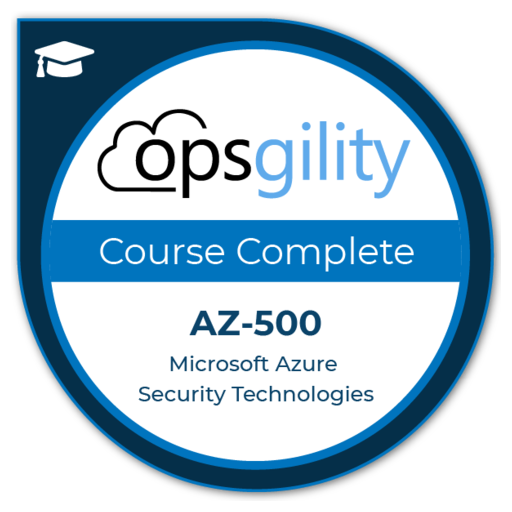 Microsoft Azure Security Technologies (AZ-500) Course Completion - Credly