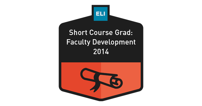 ELI Online Short Course Graduate: Faculty Development - Credly