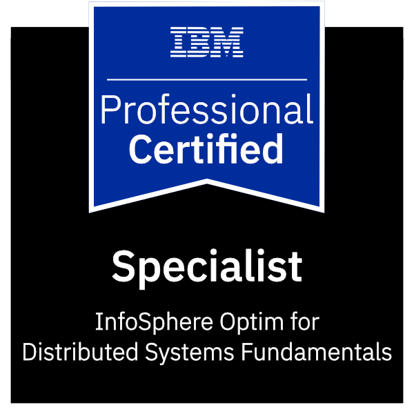 IBM Certified Specialist - InfoSphere Optim for Distributed Systems ...