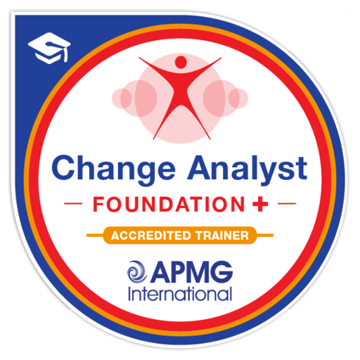 APMG Accredited Trainer - Change Analyst Foundation Plus - Credly