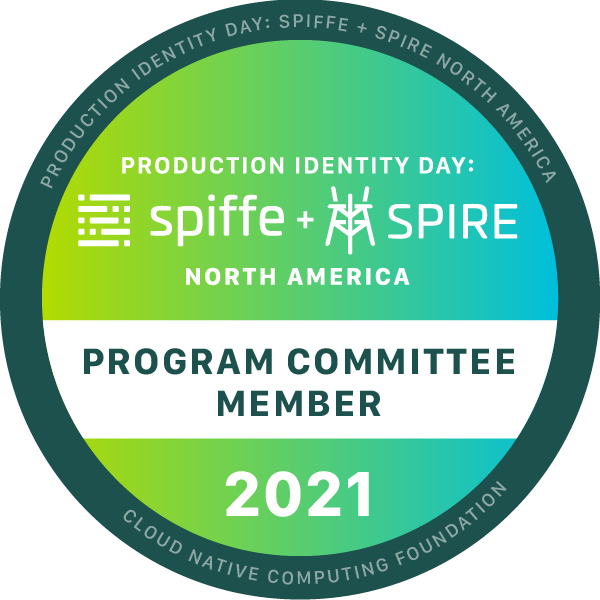 Production Identity Day: SPIFFE + SPIRE Program Committee Member Badge ...