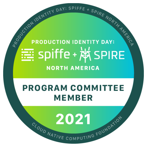 Production Identity Day: SPIFFE + SPIRE Program Committee Member Badge ...