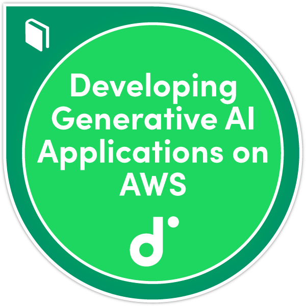 Kursteilnahme: Developing Generative AI Applications on AWS - Credly