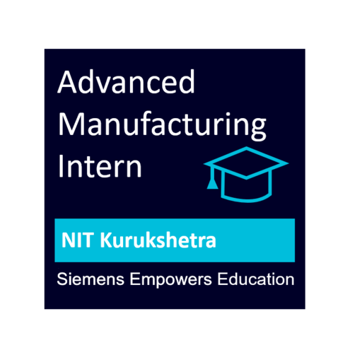 Advanced Manufacturing Internship- National Institute of Technology ...