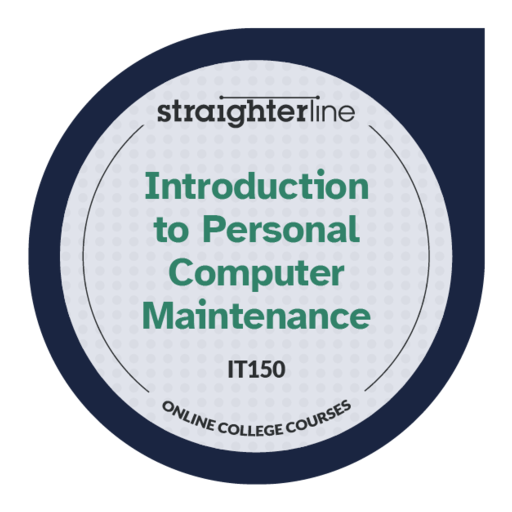 Introduction to Personal Computer Maintenance (IT150) - Credly