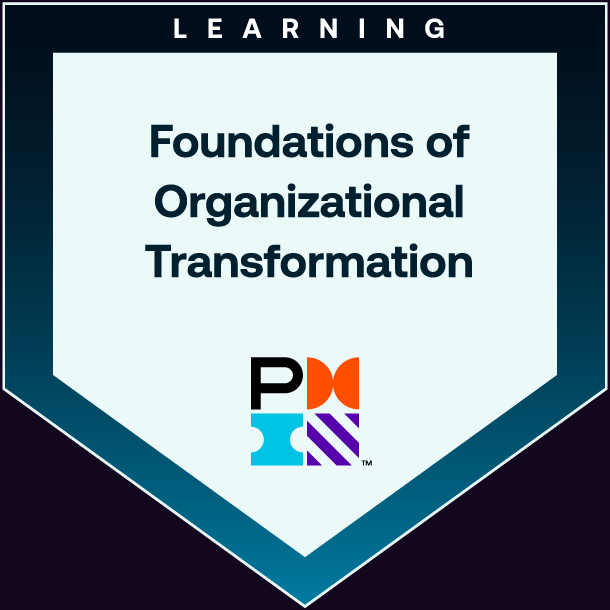 Foundations of Organizational Transformation - Credly
