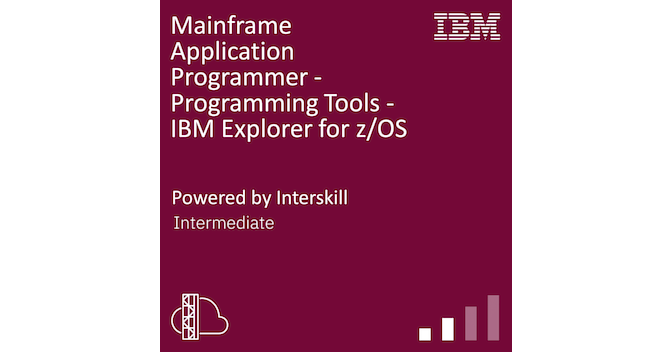 Interskill Mainframe Application Programmer Programming Tools Ibm Explorer For Z Os Credly