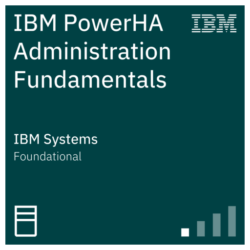 IBM PowerHA Administration Fundamentals - Credly