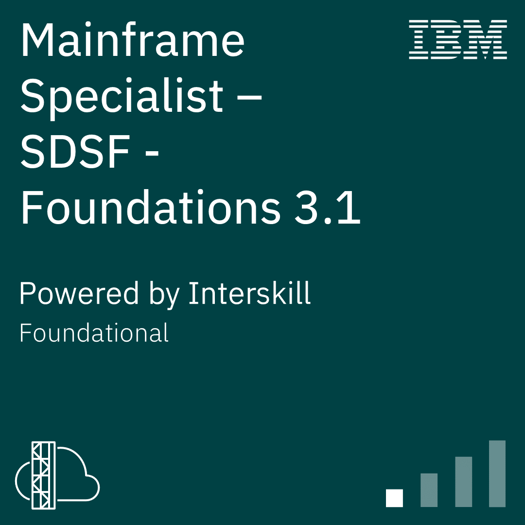 Interskill - Mainframe Specialist - SDSF - Foundations 3.1 - Credly