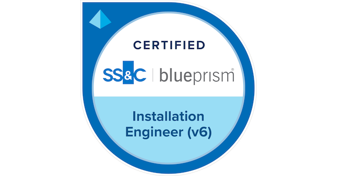 Blue Prism Certified Installation Engineer (Version 6) - Credly