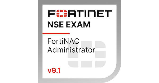 Fortinet FortiNAC 9.1 Administrator - Credly