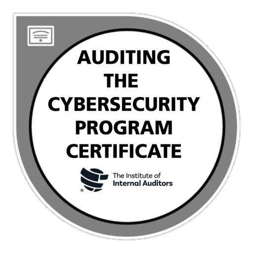 Auditing the Cybersecurity Program Certificate - Credly