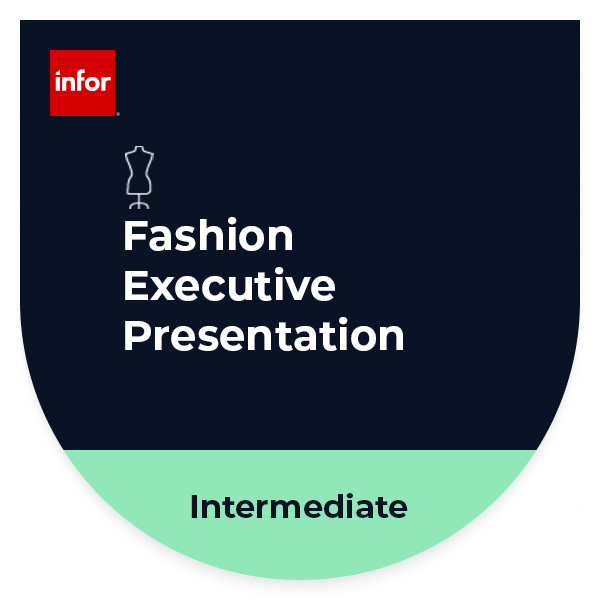 Infor Fashion Executive Presentation - Intermediate - Credly