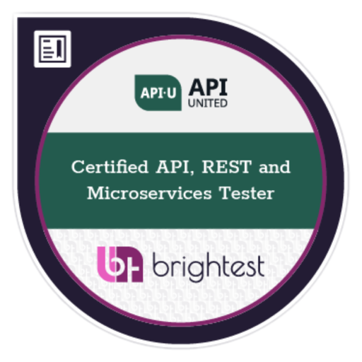 APIU™ Certified API, REST and Microservices Tester (CARMT) - Credly