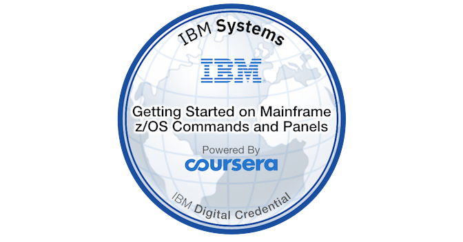 Getting Started on Mainframe with z/OS Commands and Panels - Credly