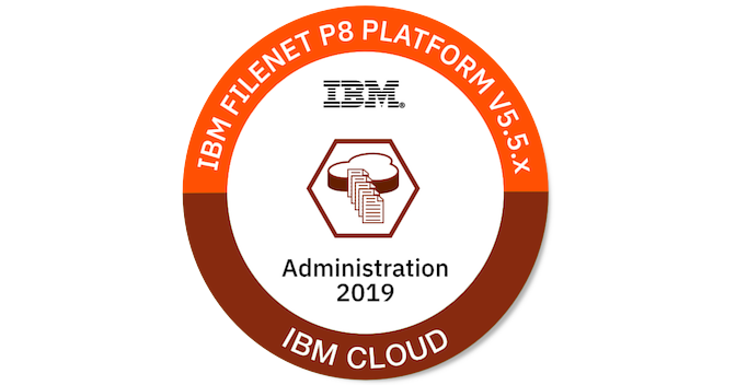 IBM FileNet P8 Platform V5.5.x - Administration - Credly