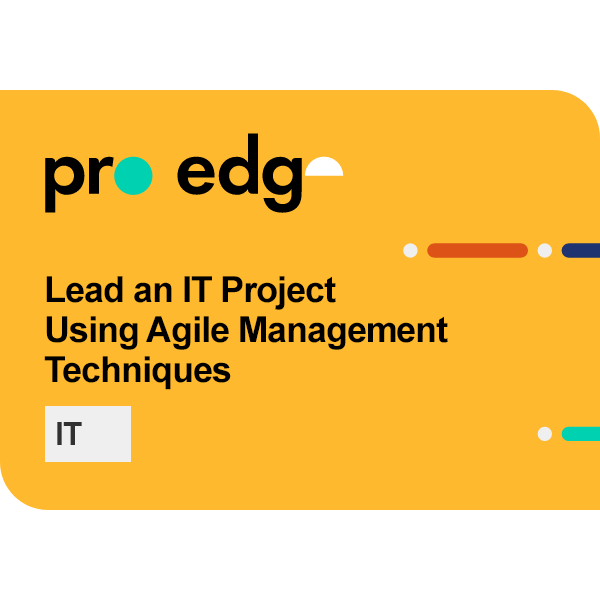 Lead an IT Project Using Agile Management Techniques - Credly