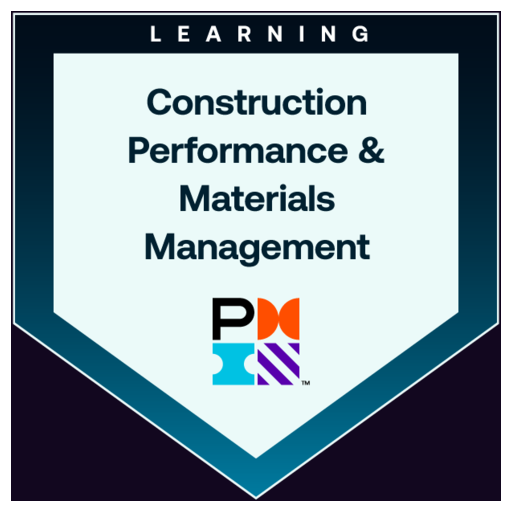 Construction Performance & Materials Management - Credly