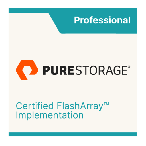 Pure Storage FlashArray Implementation Professional - Credly