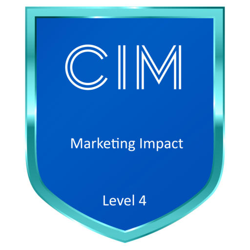 CIM Level 4 Award in Marketing Impact - Credly