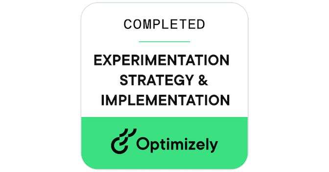 Optimizely Experimentation Strategy & Implementation Bootcamp - Credly