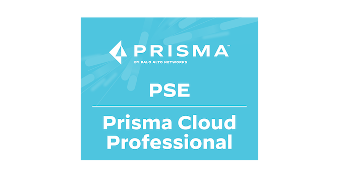 Palo Alto Networks System Engineer (PSE) - Prisma Cloud Professional - Credly