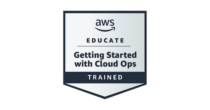 AWS Educate Getting Started with Cloud Ops - Training Badge - Credly