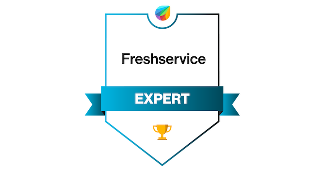 Freshservice Expert Certification - Credly