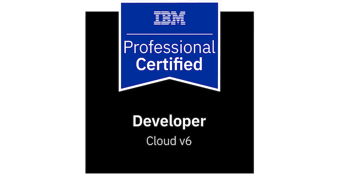 IBM Certified Professional Developer - Cloud v6 - Credly