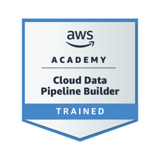 AWS Academy Graduate - Cloud Data Pipeline Builder - Training Badge ...