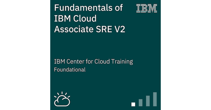 Fundamentals of IBM Cloud Associate SRE V2 - Credly