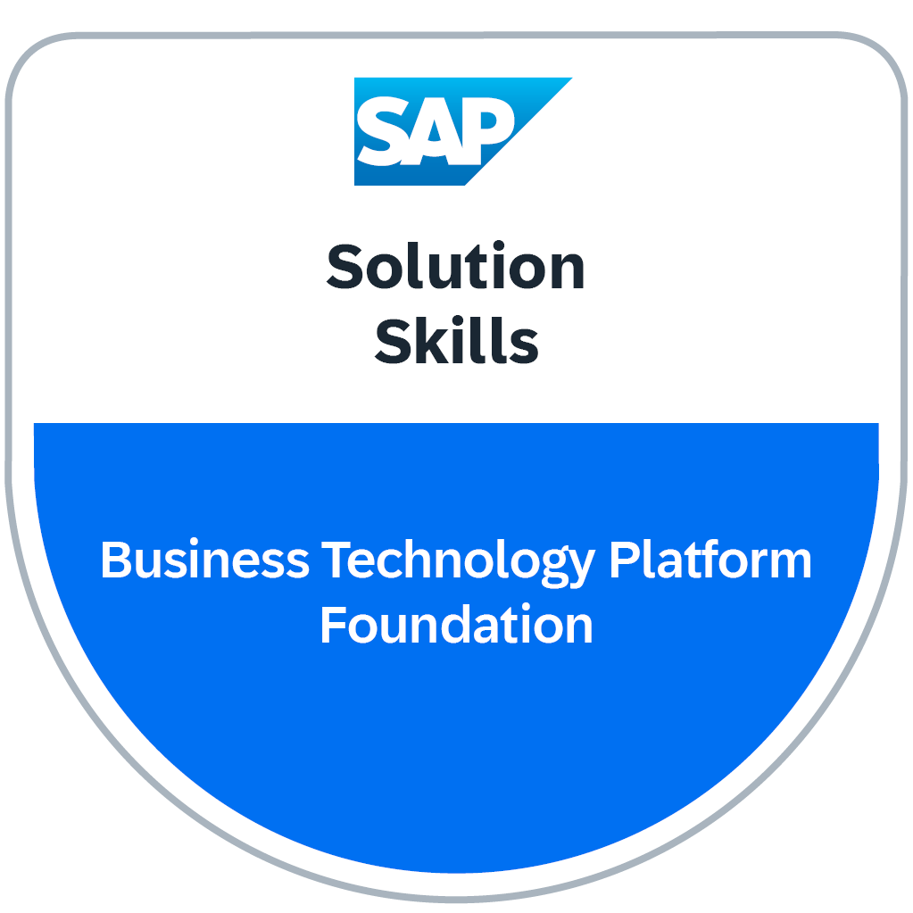 Solution Skills - Business Technology Platform Foundation - Credly