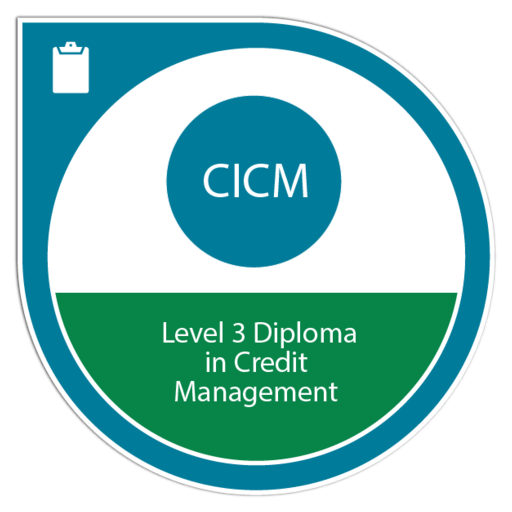 CICM Level 3 Diploma in Credit Management - Credly