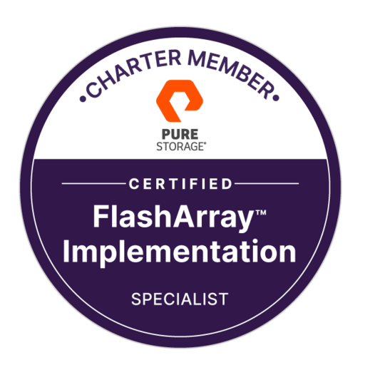 Pure Certified FlashArray™ Implementation Specialist Charter Member - Credly