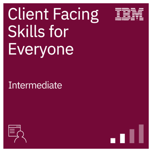 Client Facing Skills for Everyone - Credly