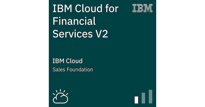 IBM Cloud for Financial Services Sales Foundation V2 - Credly