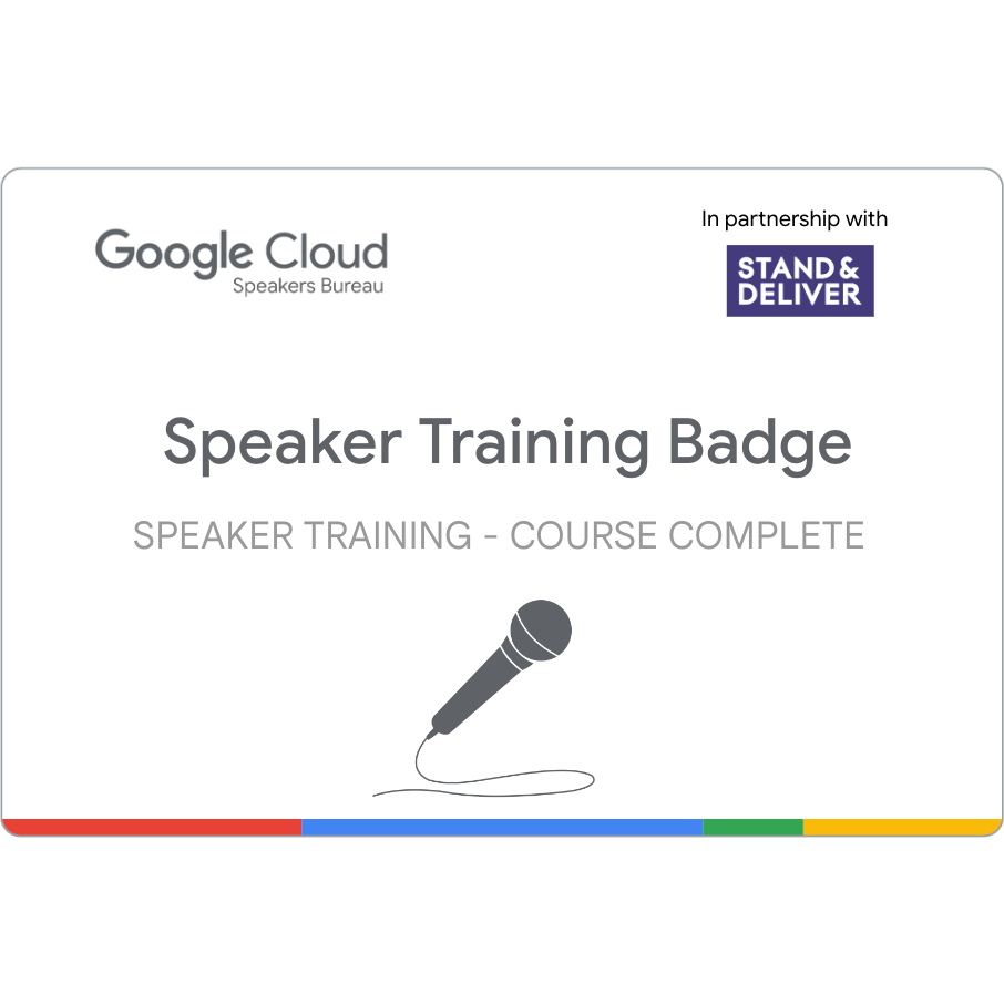 Cloud Speakers Bureau | Speaker Training Complete - Credly