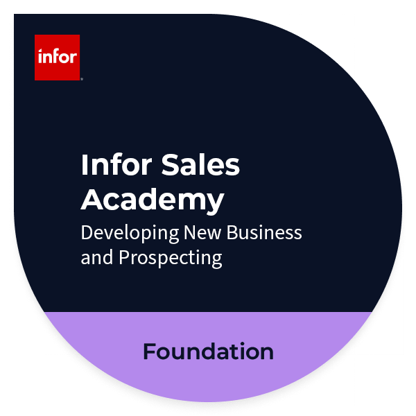 Infor Sales Academy: Developing New Business and Prospecting - Foundation - Credly