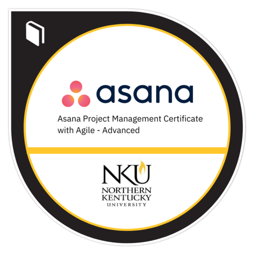 Asana Project Management Certificate + Agile from Northern Kentucky ...
